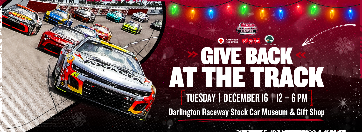 GIVE BACK AT THE TRACK | DARLINGTON RACEWAY